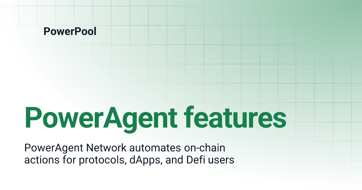 PowerAgent features | PowerPool